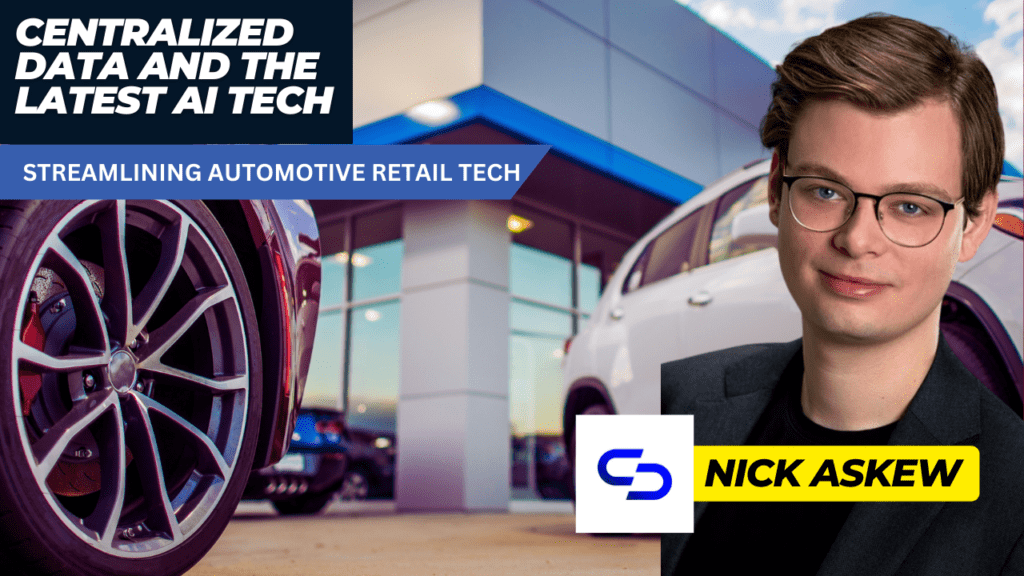 #300 Streamlining Automotive Retail Tech : Founder Nick Askew Space ...